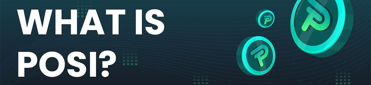 Обзор токена POSI (Position Token). Обзор криптовалюты.