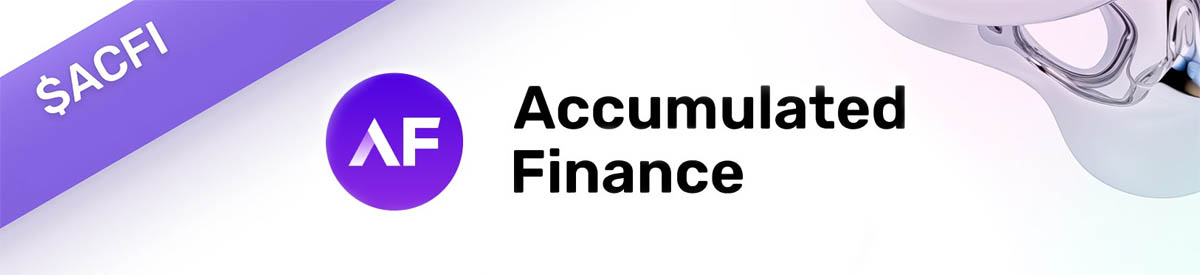 Обзор токена ACFI | Accumulated Finance | Токеномика, график, цена